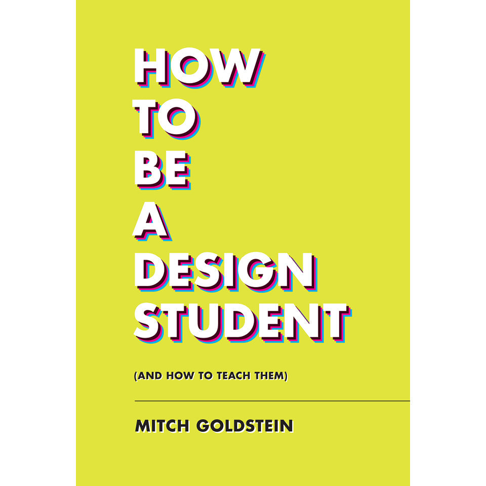 How to Be a Design Student (and How to Teach Them) – PA Press